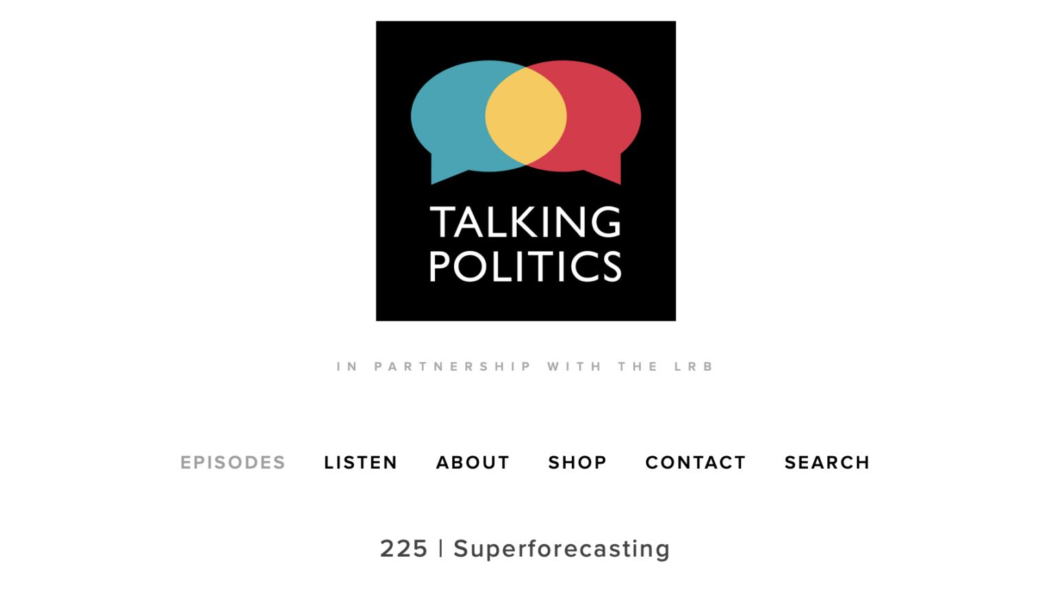 Superforecasting Explained in Podcasts and Videos - Good Judgment